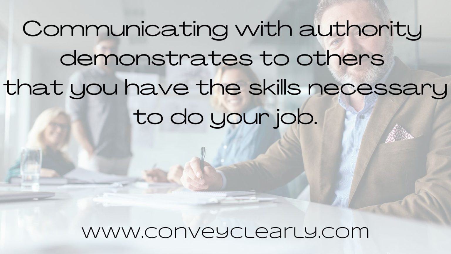 How to Speak with Authority-7 Steps to Being Authoritative – Convey Clearly