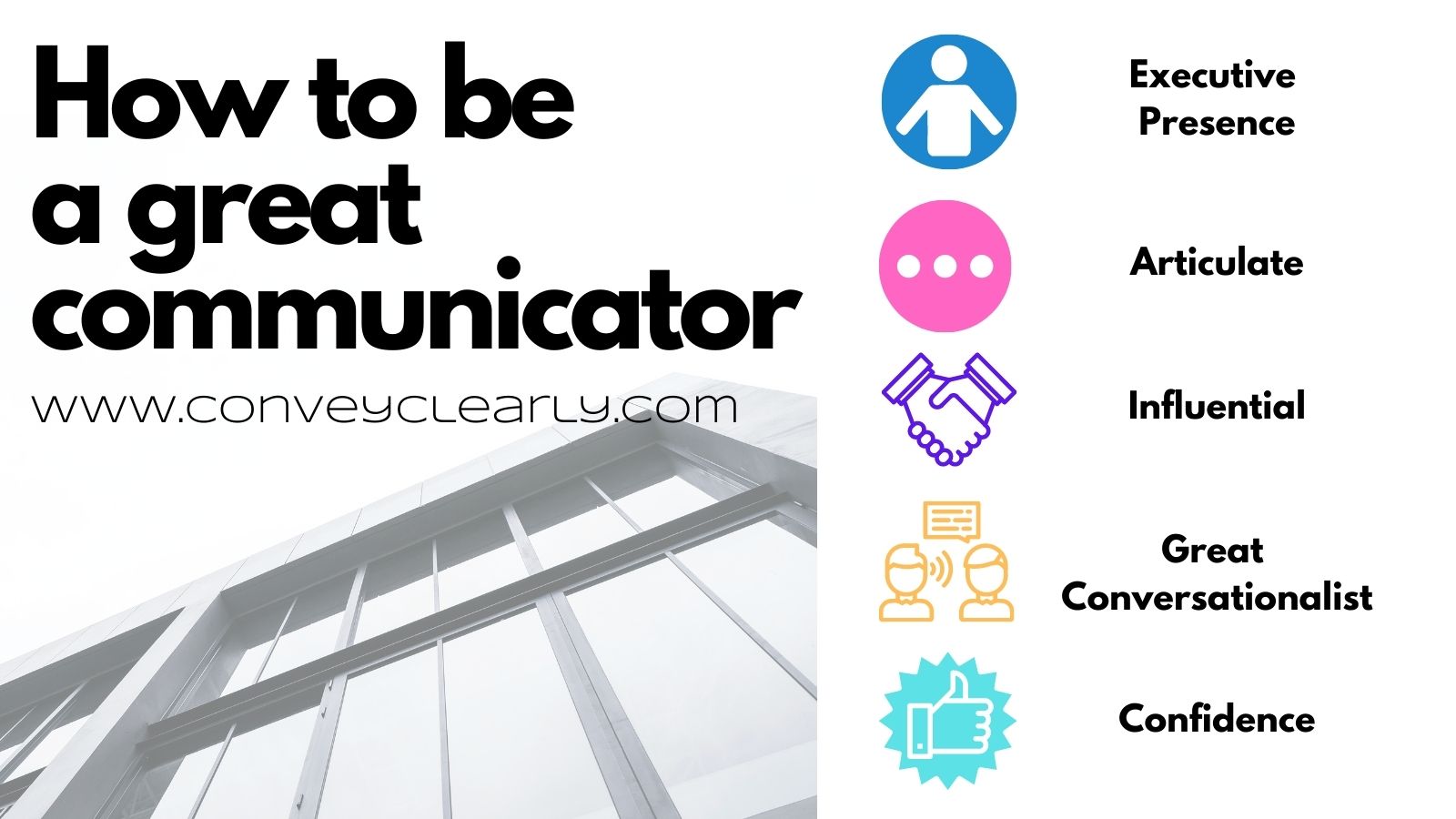 Process – Convey Clearly